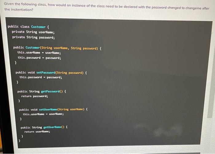 Solved Given the following class, how would an instance of | Chegg.com