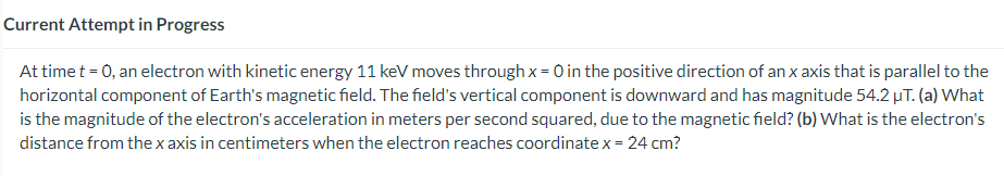 Solved Current Attempt in ProgressAt time t=0, ﻿an electron | Chegg.com
