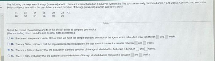 Solved = The following data represent the age (in weeks) at | Chegg.com