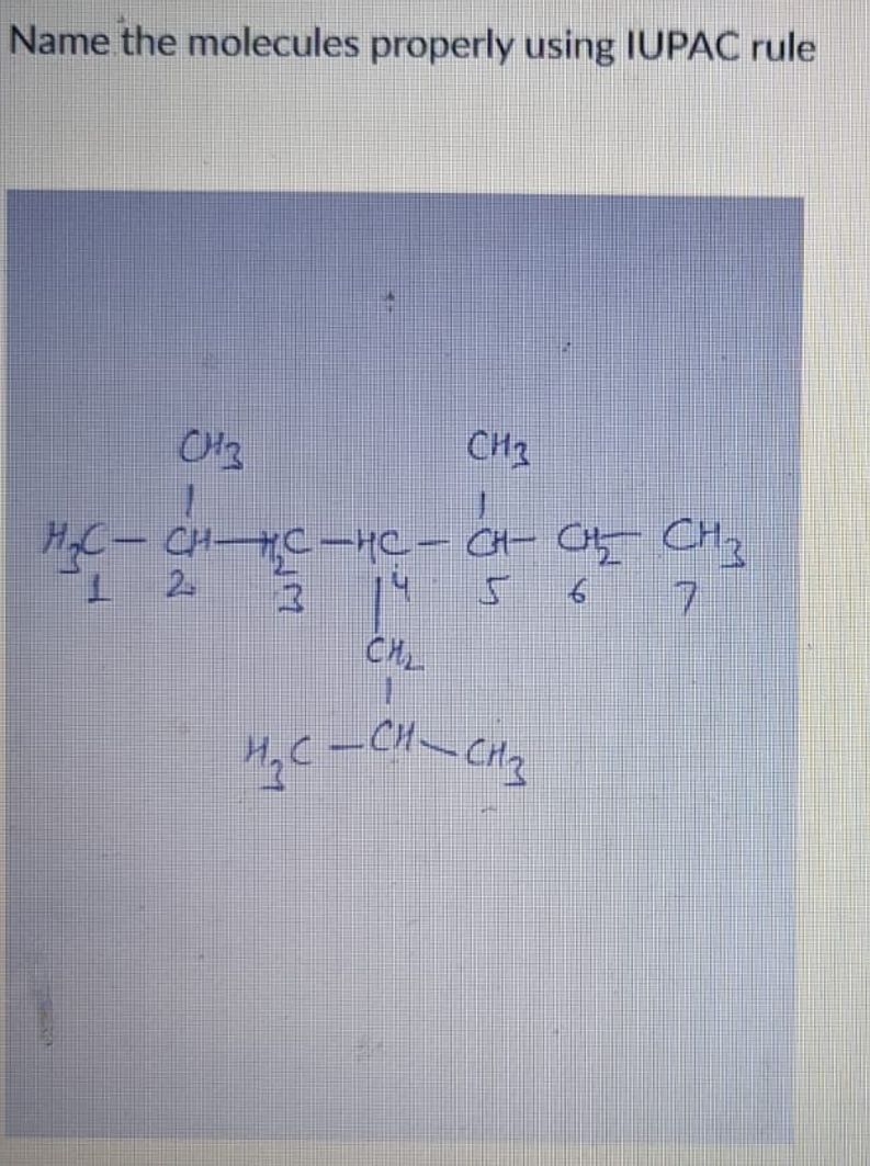 Solved Name the molecules properly using IUPAC rule | Chegg.com