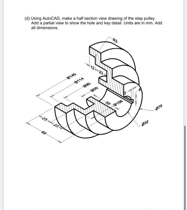 Solved (a) Using AutoCAD, draw the isometric view of the | Chegg.com