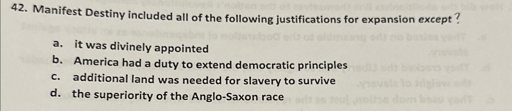 Solved Manifest Destiny included all of the following | Chegg.com