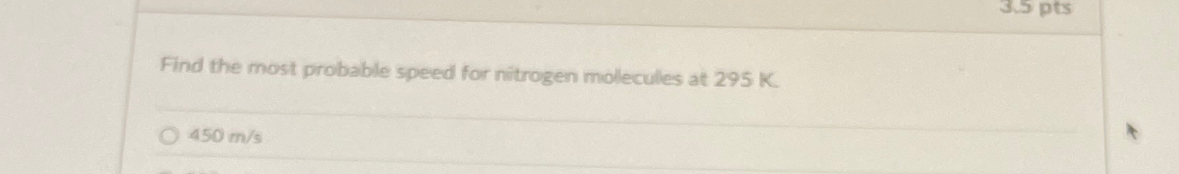 Solved Find The Most Probable Speed For Nitrogen Molecules