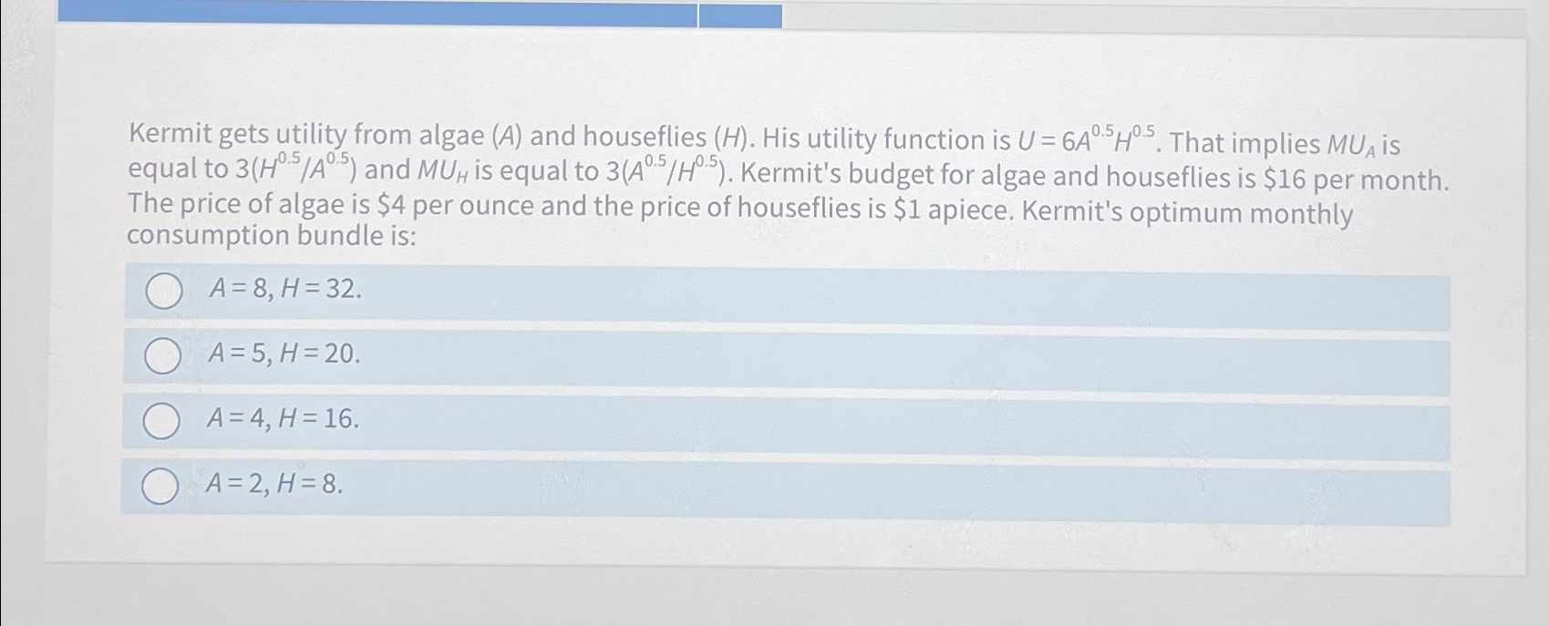 Solved Kermit gets utility from algae (A) ﻿and houseflies | Chegg.com