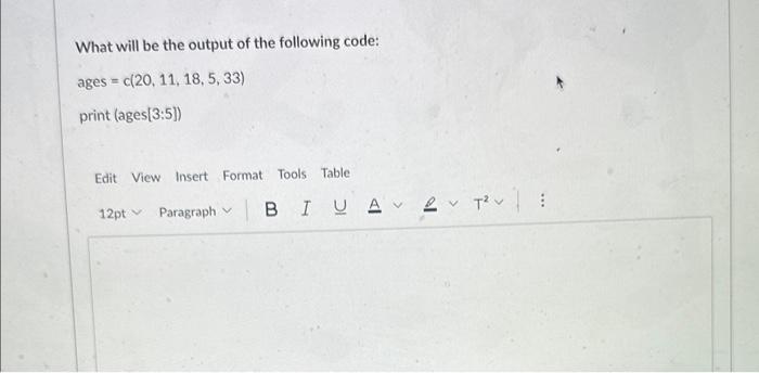 Solved ages =c(20,11,18,5,33) | Chegg.com