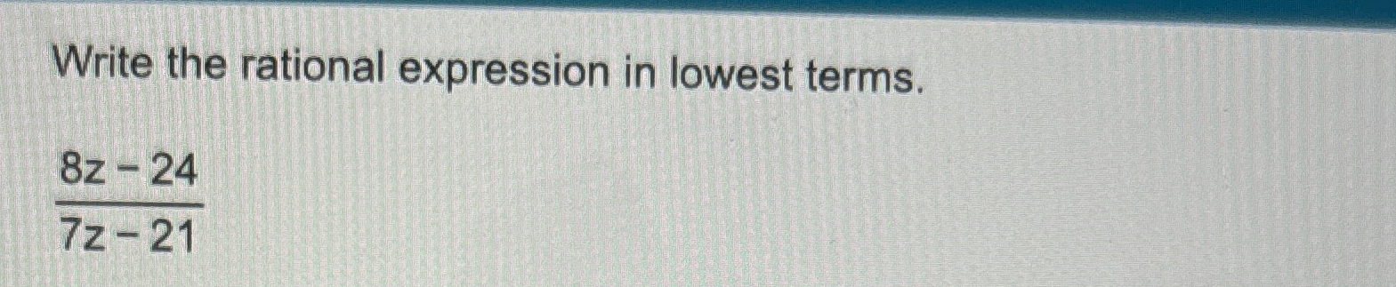 Solved Write the rational expression in lowest | Chegg.com