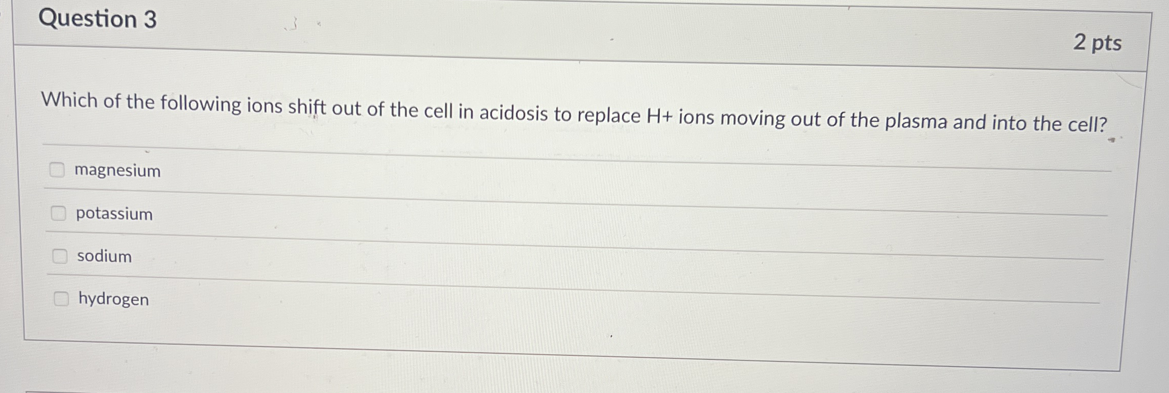 Question 32 ﻿ptsWhich of the following ions shift out | Chegg.com