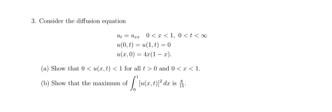 Solved 3. Consider the diffusion equation ut=uxx0 | Chegg.com