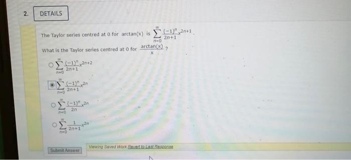 Solved The Taylor series centred at 0 for arctan(x) is | Chegg.com