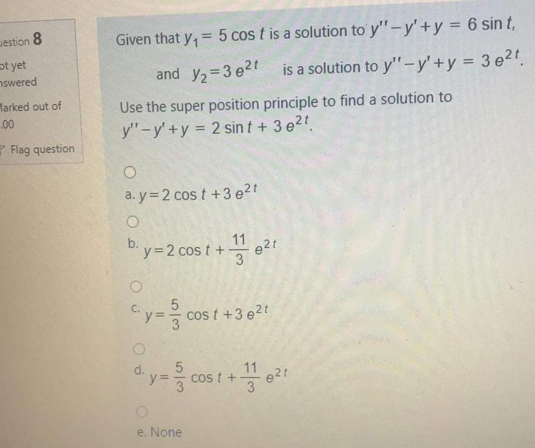 Solved Jestion 8 ot yet swered Given that y1 = 5 cost is a | Chegg.com Solved Jestion 8 ot yet swered Given that y1 = 5 cost is a | Chegg.com