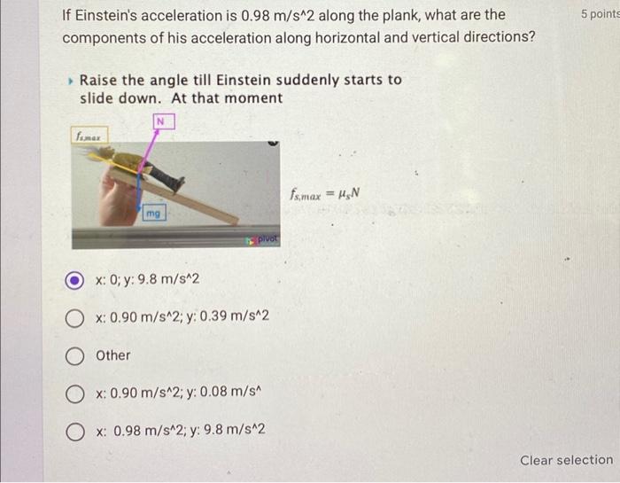 Solved If Einstein's acceleration is 0.98 m/s^2 along the | Chegg.com