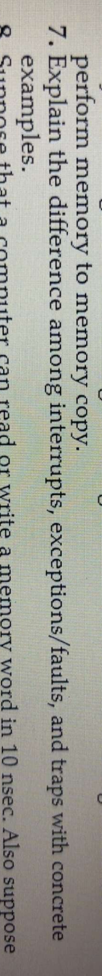 Solved 7. ﻿Explain the difference among interrupts, | Chegg.com