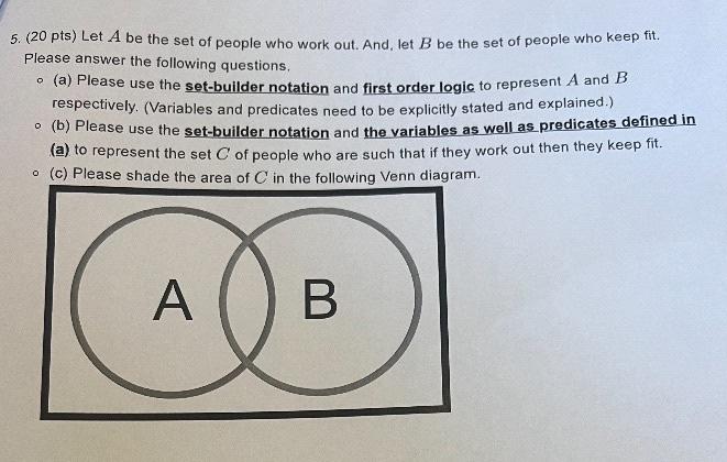 Solved 5. (20 pts) Let A be the set of people who work out. | Chegg.com