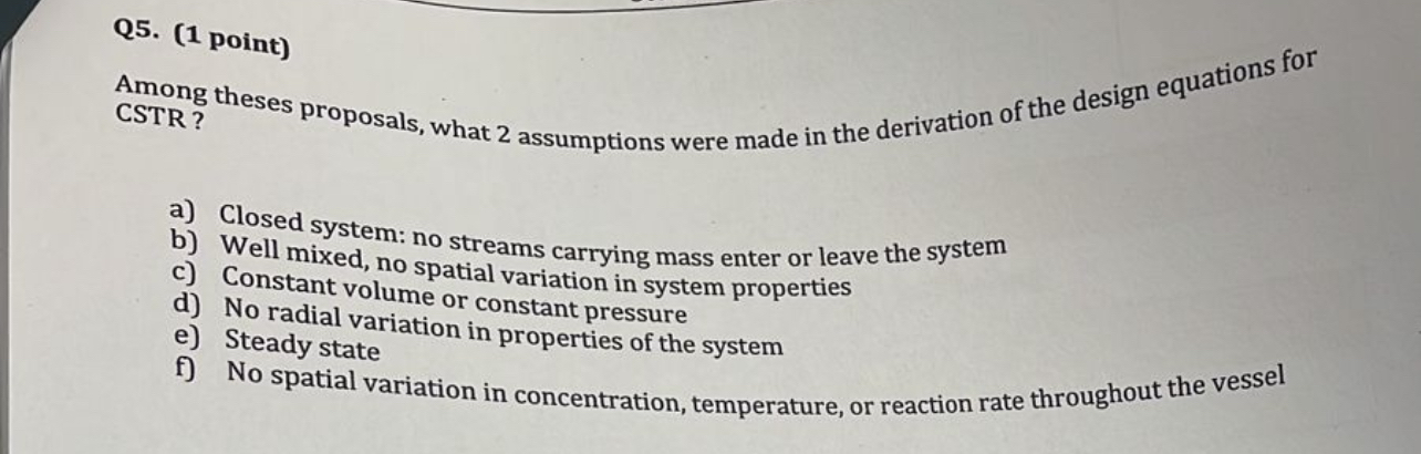 Solved Q5. (1 ﻿point) ﻿CSTR?a) ﻿Closed system: no streams | Chegg.com