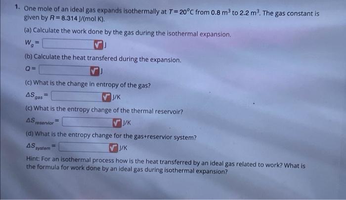 Solved 1. One mole of an ideal gas expands isothermally at T | Chegg.com