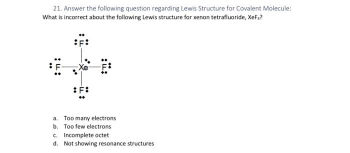 Solved 21. Answer the following question regarding Lewis | Chegg.com