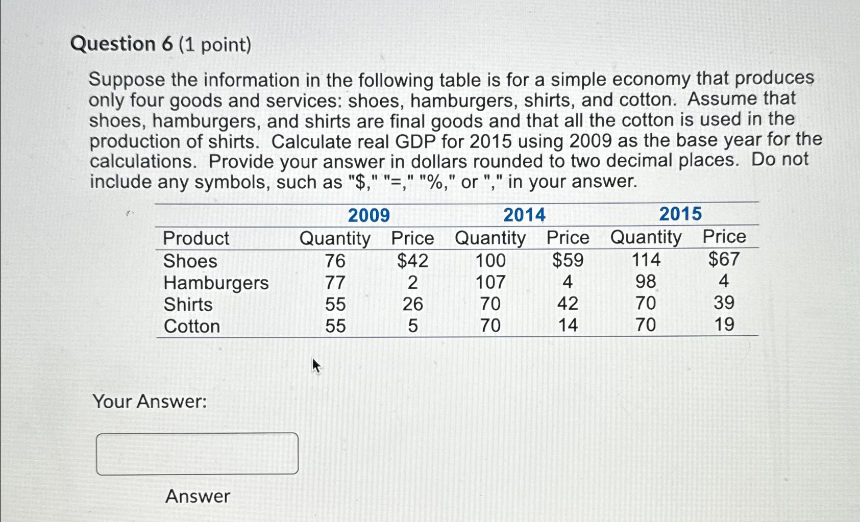 Solved Question 6 (1 ﻿point)Suppose the information in the | Chegg.com