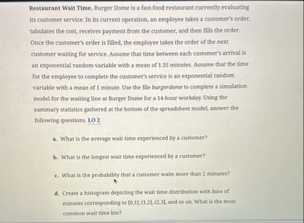 Restaurant Wait Time. Burger Dome is a fast-food | Chegg.com