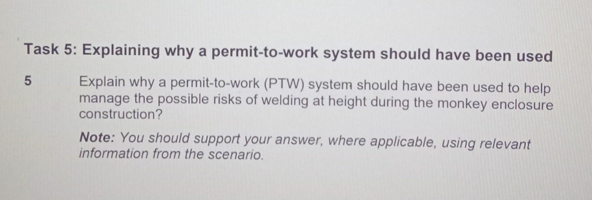 Solved Task 5: Explaining why a permit-to-work system should | Chegg.com