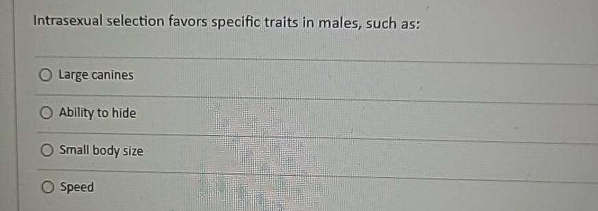 Solved Intrasexual selection favors specific traits in | Chegg.com