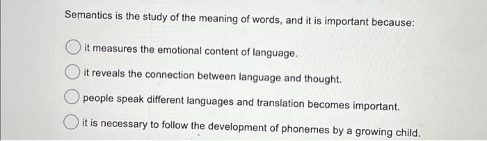 Solved Semantics is the study of the meaning of words, and | Chegg.com