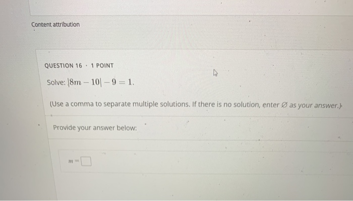 Solved Content attribution QUESTION 16. 1 POINT Solve: 8m - | Chegg.com