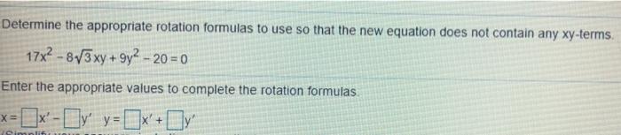 Solved Determine the appropriate rotation formulas to use so | Chegg.com