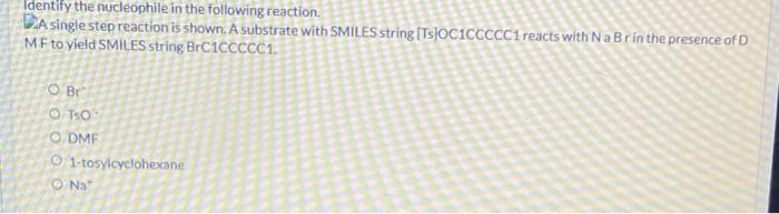 Solved Identify the nucleophile in the following reaction. | Chegg.com