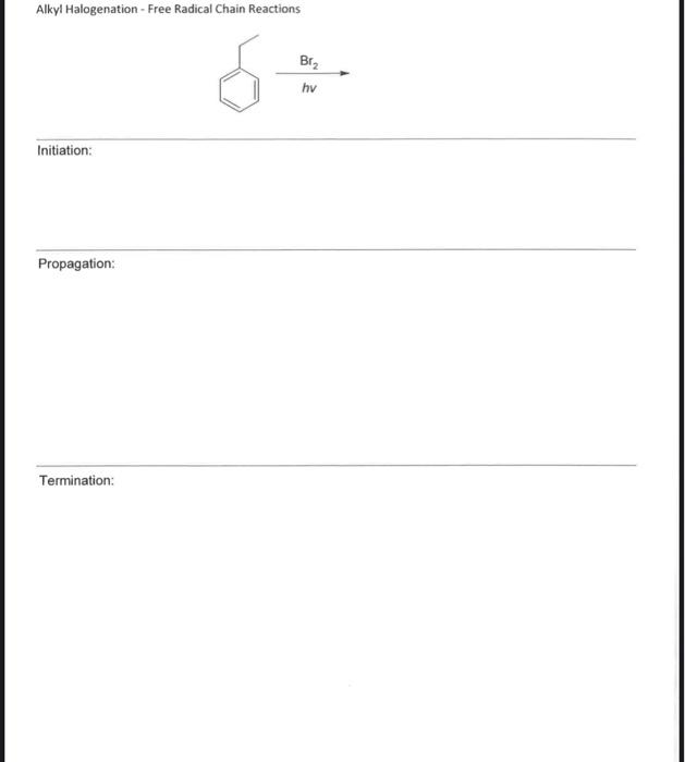 Solved Alkyl Halogenation - Free Radical Chain Reactions | Chegg.com