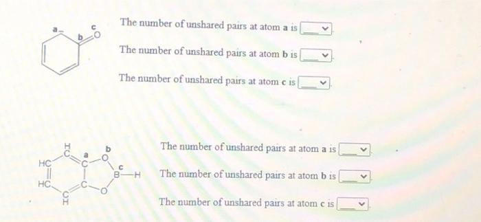 Solved -CH HN b нус- сн The number of unshared pairs at atom | Chegg.com