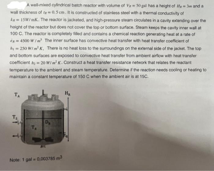 Solved A well-mixed cylindrical batch reactor with volume of | Chegg.com