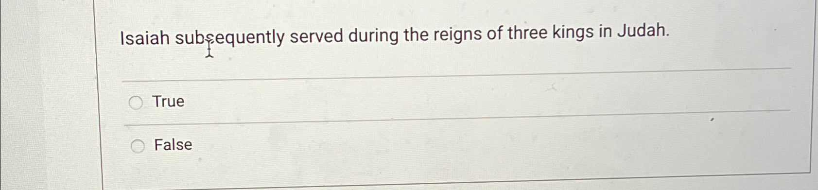 Solved Isaiah subsequently served during the reigns of three | Chegg.com