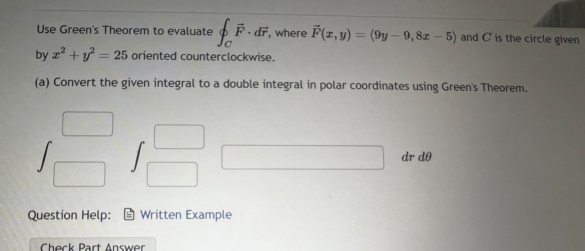 Solved Use Green's Theorem to evaluate o∫C﻿vec(F)*dvec(r), | Chegg.com