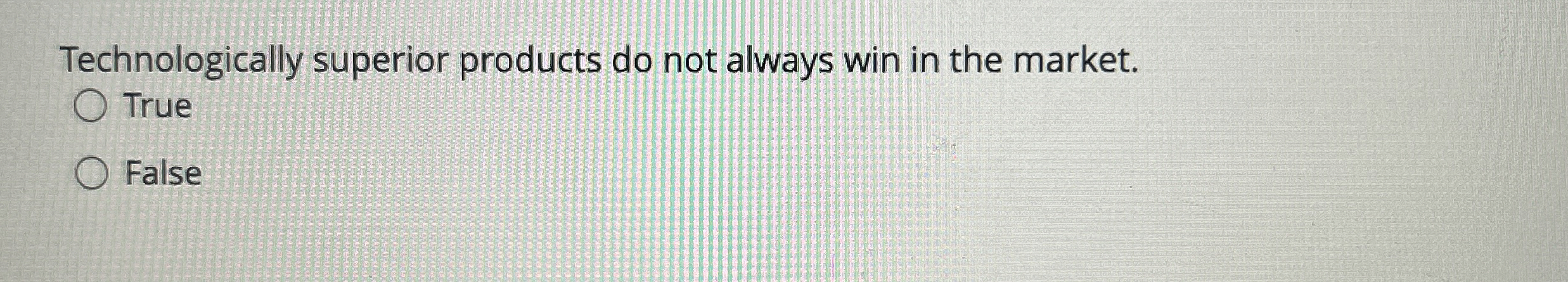 Solved Technologically superior products do not always win | Chegg.com