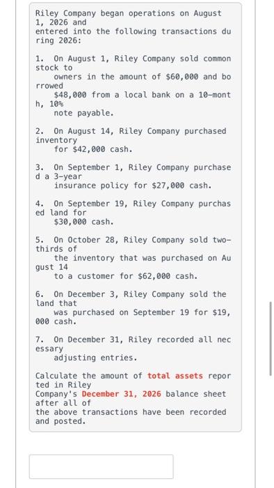 Solved Riley Company began operations on August 1,2026 and | Chegg.com