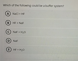 Solved Which of the following could be a buffer | Chegg.com
