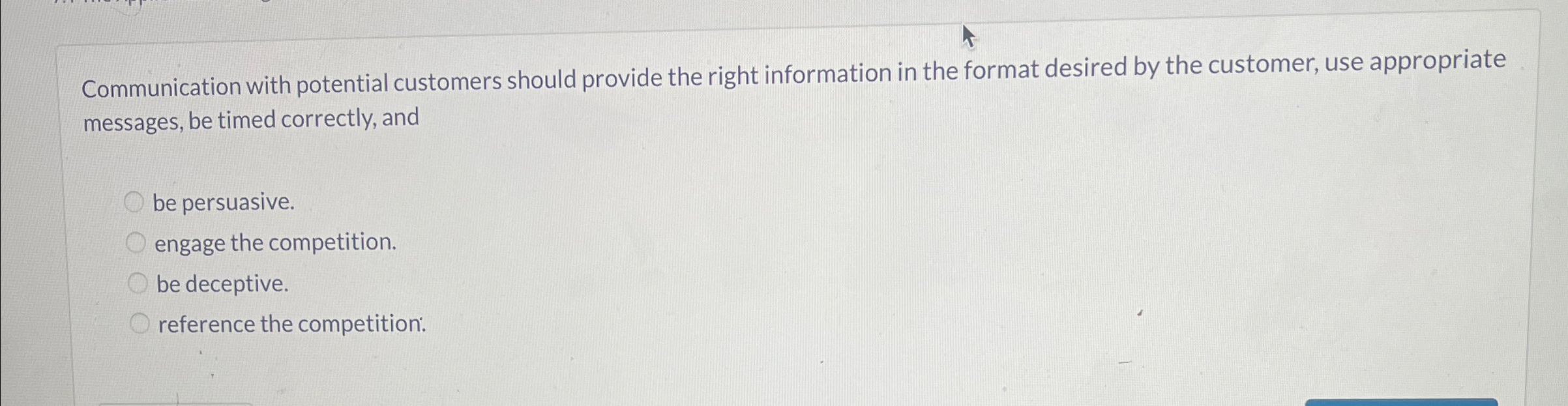 Solved Communication with potential customers should provide | Chegg.com