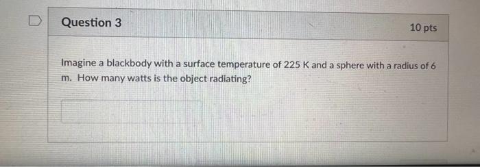 Solved A blackbody is radiating with a characteristic | Chegg.com
