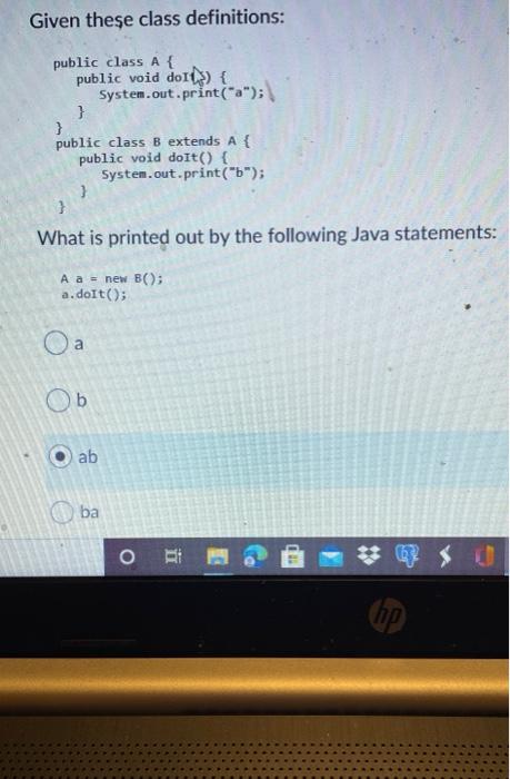 Solved Given these class definitions: public class A public | Chegg.com