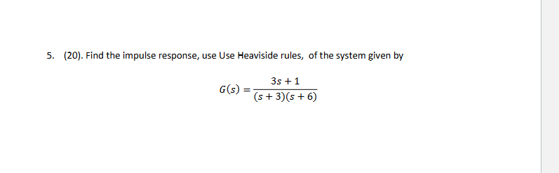 Solved (20). ﻿Find the impulse response, use Use Heaviside | Chegg.com