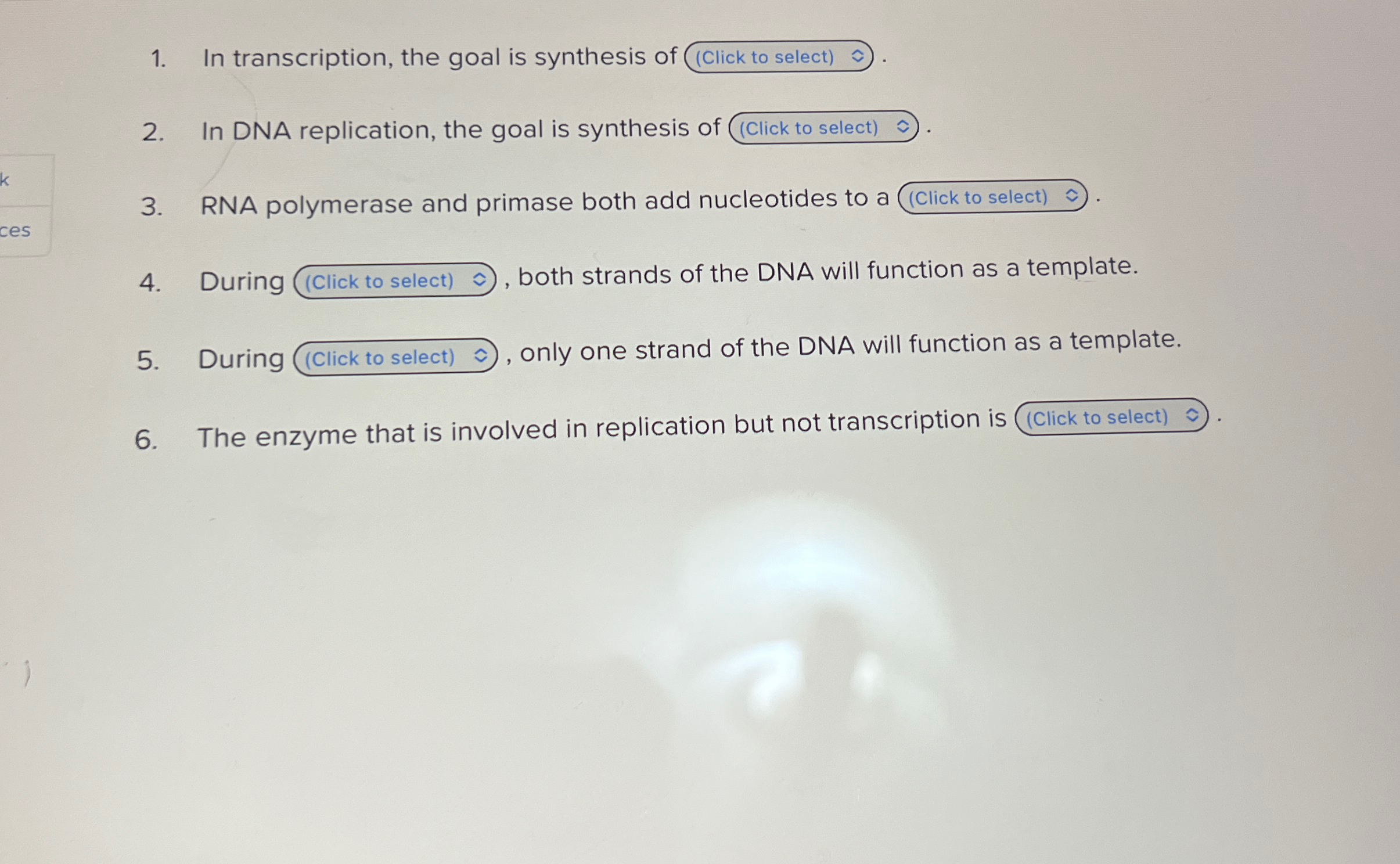 Solved In transcription, the goal is synthesis of In DNA | Chegg.com