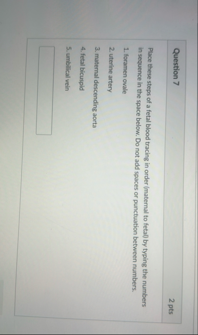 Solved Question 72 ﻿ptsPlace these steps of a fetal blood | Chegg.com