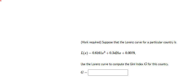 Solved (Work required) ﻿Suppose that the Lorenz curve for a | Chegg.com