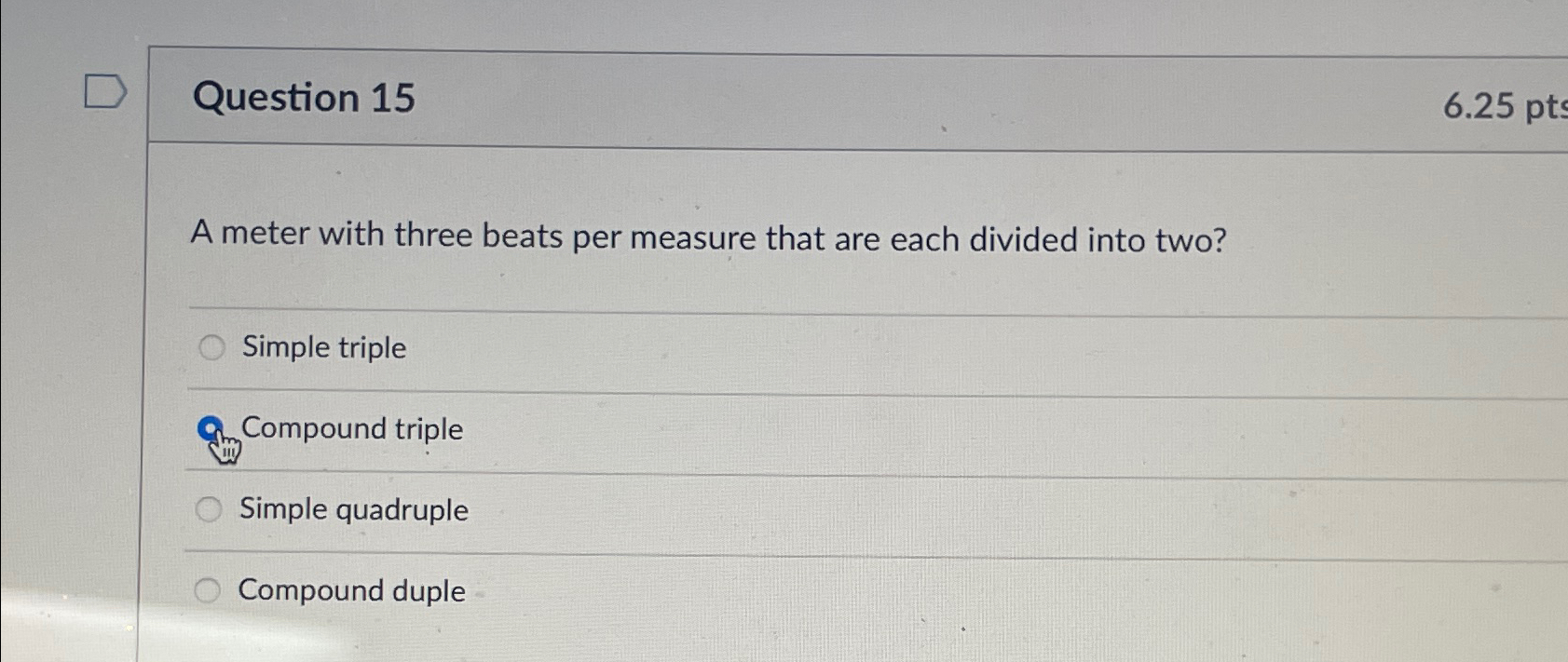 Solved Question 156.25ptA meter with three beats per measure | Chegg.com