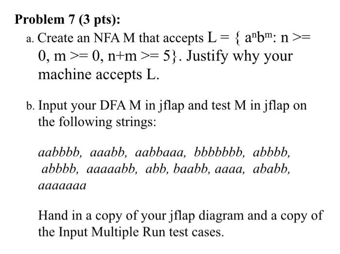 Solved Problem 7 (3 pts): a. Create an NFA M that accepts | Chegg.com