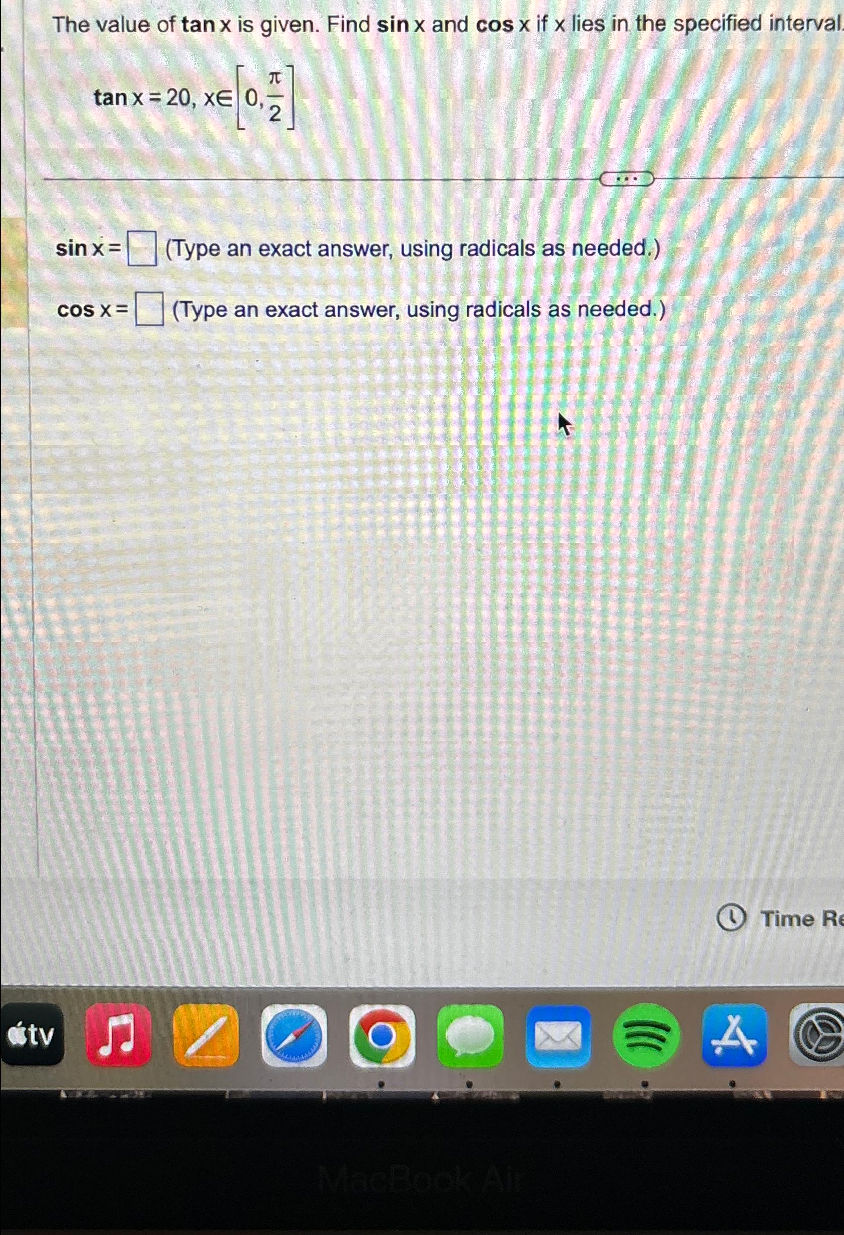 Solved The value of tanx ﻿is given. Find sinx ﻿and cosx ﻿if | Chegg.com