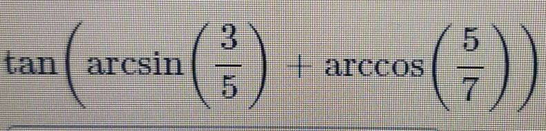 Solved 3 tan arcsin + arccos ( | Chegg.com