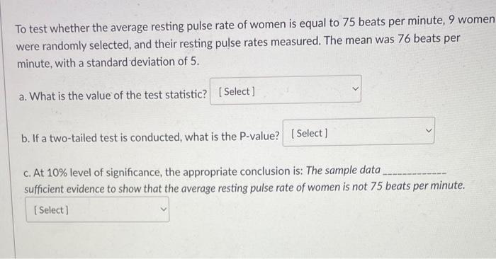 Solved To test whether the average resting pulse rate of | Chegg.com