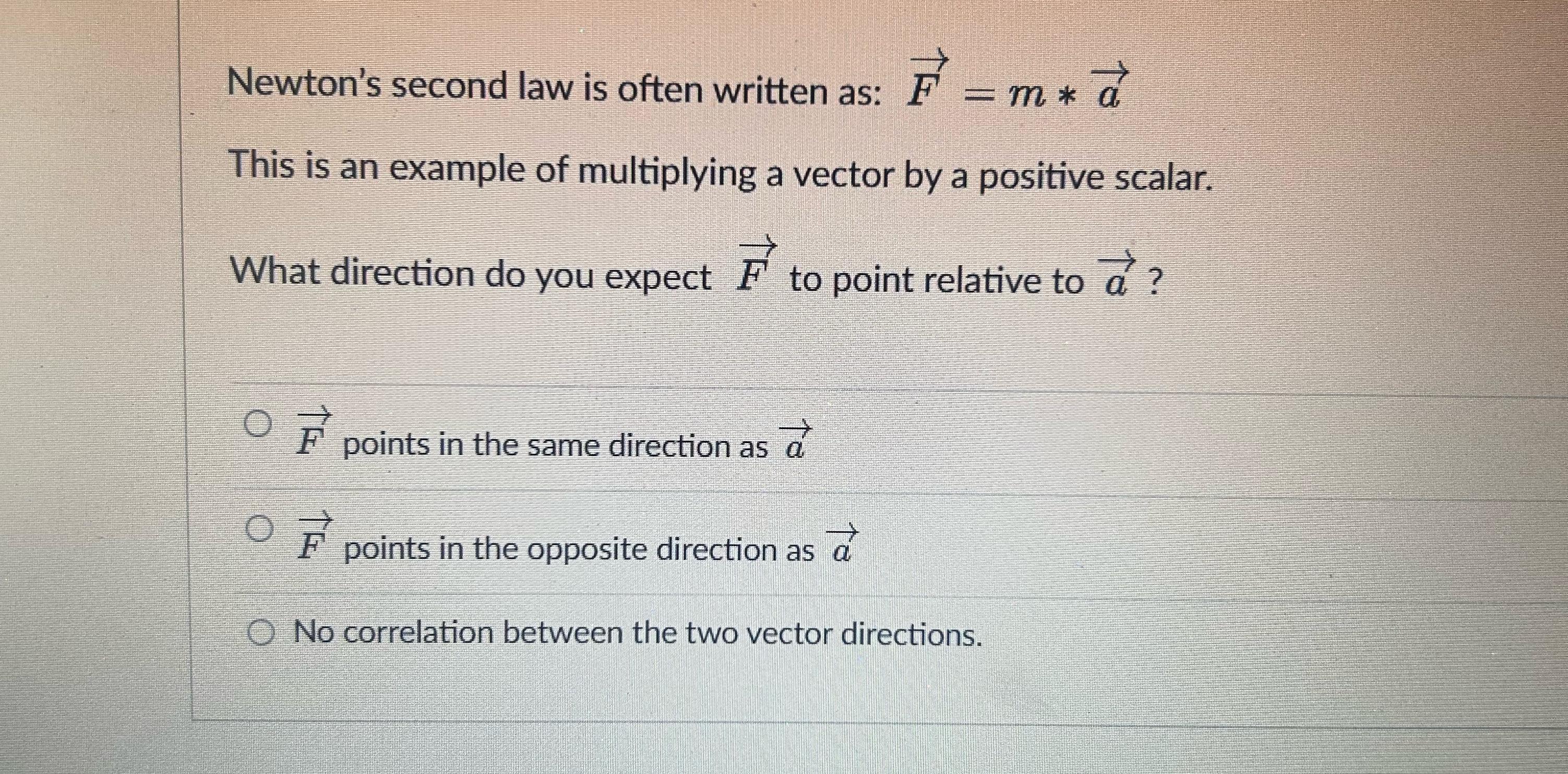 Solved Newton's second law is often written as: | Chegg.com