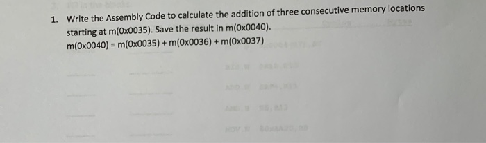 Solved 1. Write the Assembly Code to calculate the addition | Chegg.com